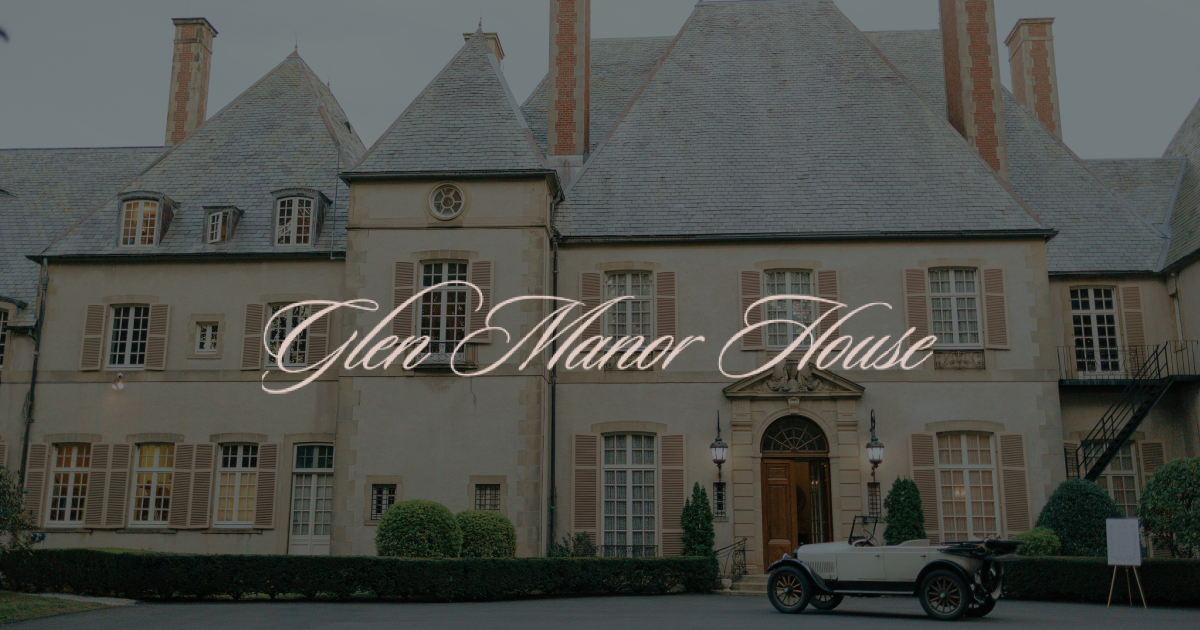 Glen Manor House | A Grand Yet Intimate Wedding & Event Venue